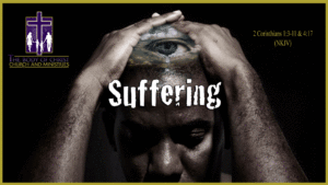 Suffering! - The Body Of Christ Church & Ministries